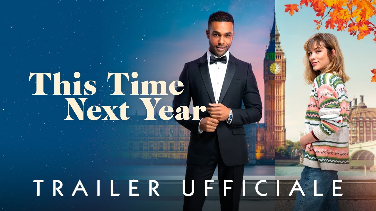 This Time Next Year - Cosa fai a Capodanno? - Il trailer ufficiale italiano