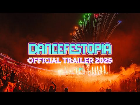 Dancefestopia Music & Camping Festival Official 2025 Trailer