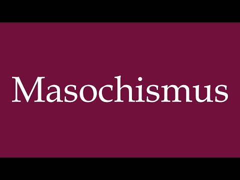 How to Pronounce ''Masochismus'' (Masochism) Correctly in German