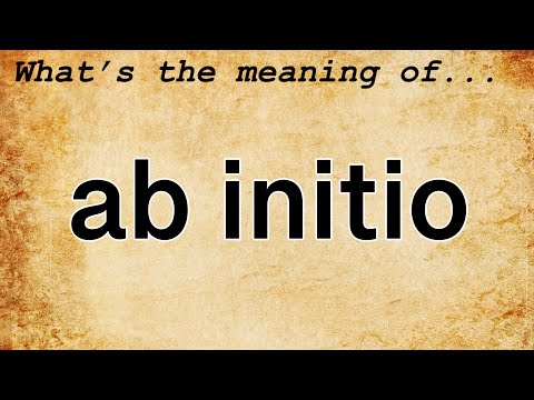 Ab Initio Meaning : Definition of Ab Initio