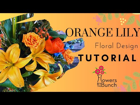 Designing with our NEW Orange Lilies! - Flower Design