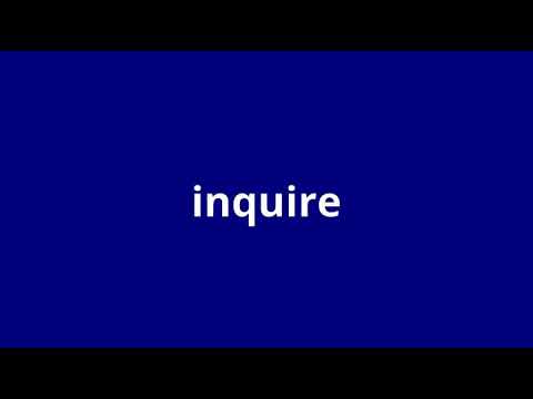 what is the meaning of inquire