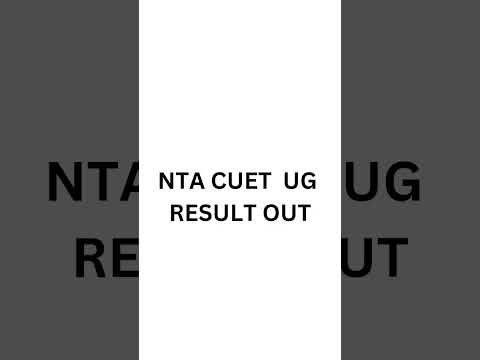 NTA CUET UG RESULT OUT