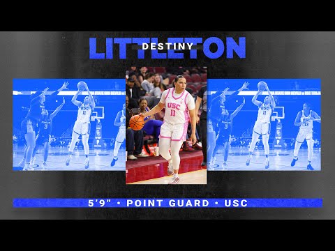 Destiny Littleton (5'9 PG--USC)-- 21 points (6 made 3PFG) vs Colorado