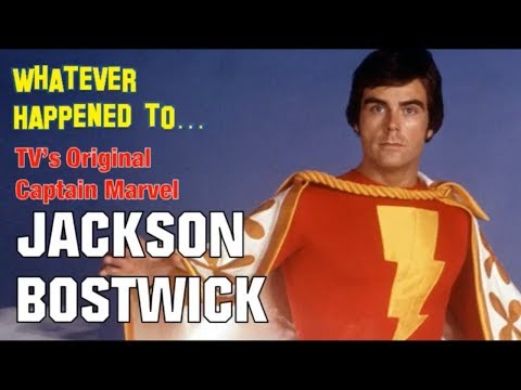 Whatever Happened to Jackson Bostwick - TV's Original Captain Marvel