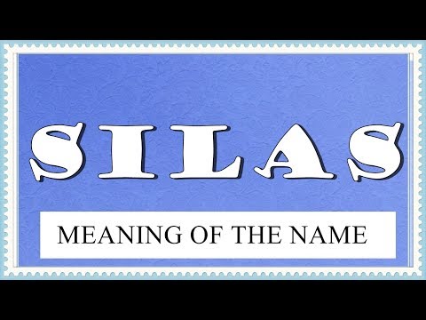 MEANING OF THE NAME SILAS WITH FUN FACTS AND HOROSCOPE