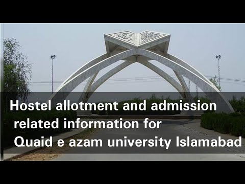 Quaid e Azam university's hostel allotment and admission related information