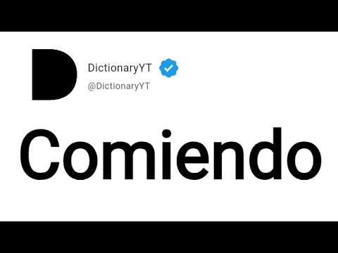 Comiendo Meaning in English
