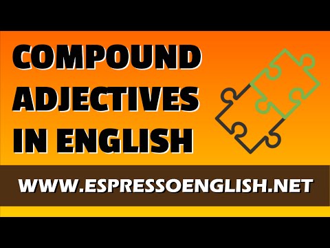 Compound Adjectives in English