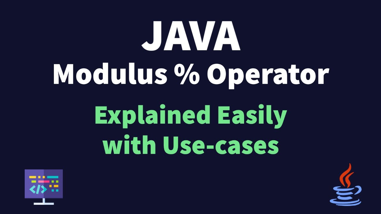 Java Modulus Operator Tutorial - With Examples and Use-cases