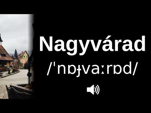 🇷🇴 How to pronounce Nagyvárad (CORRECTLY!)