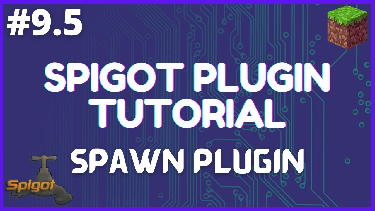 Spigot Plugin Development - 10 - Spawn Plugin