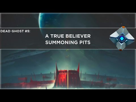 Dead Ghost #5: A True Believer | Summoning Pits | Destiny 2: Shadowkeep
