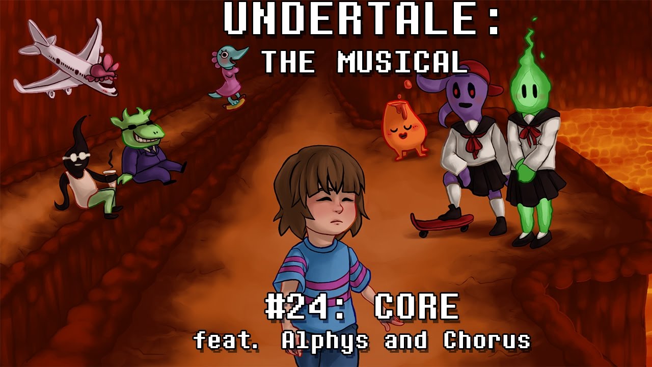 Undertale the Musical - CORE