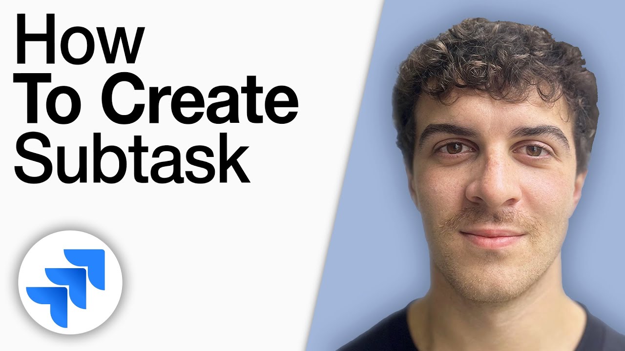 How to Create Subtask in Jira [2025 Full Guide]