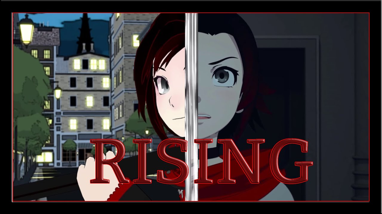 [RWBY AMV] Ruby Rose — «Rising»