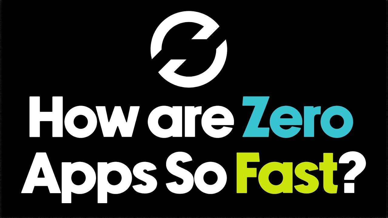 Absurdly Fast Apps with Zero