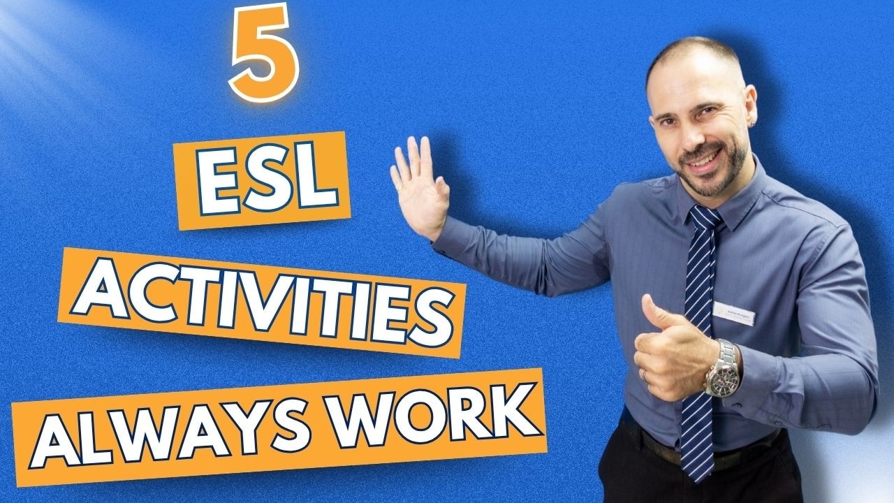 The 5 ESL Activities Every Teacher Needs
