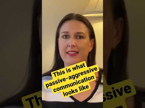 What is Passive Aggressive Communication?