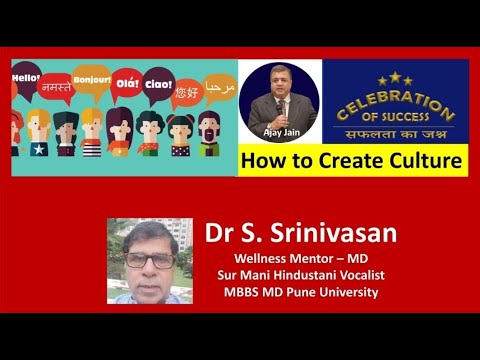 How to Create Culture - Dr S Srinivasan in conversation with Ajay Jain, Business Growth Coach