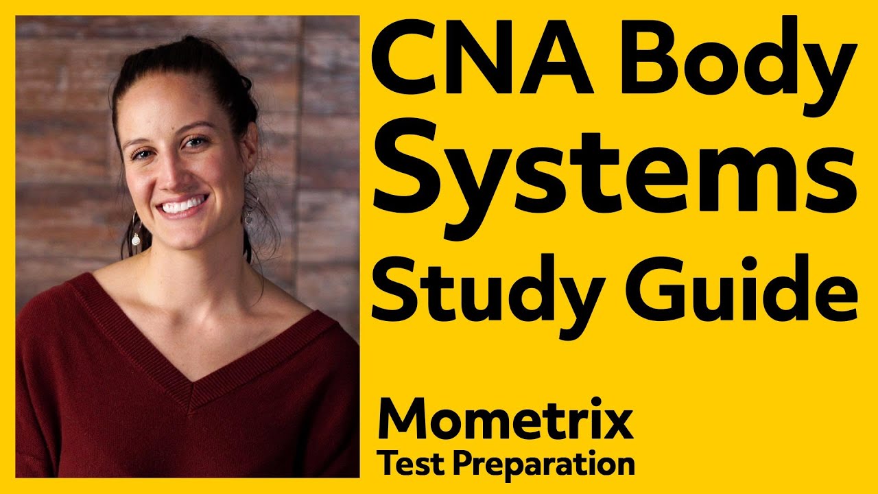 CNA Body Systems Study Guide