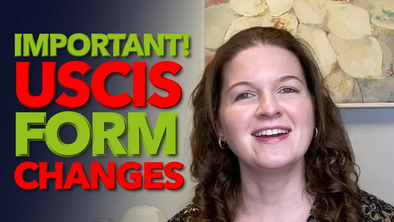 Important! USCIS Form Changes