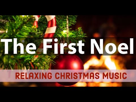 The First Noel With Lyrics | Relaxing Christmas Instrumental Music (1 Hour)