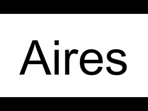 How to Pronounce Aires
