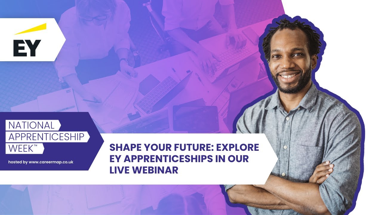 EY Apprenticeships UK | Career Opportunities & Insights from Real Apprentices | NAW 2025