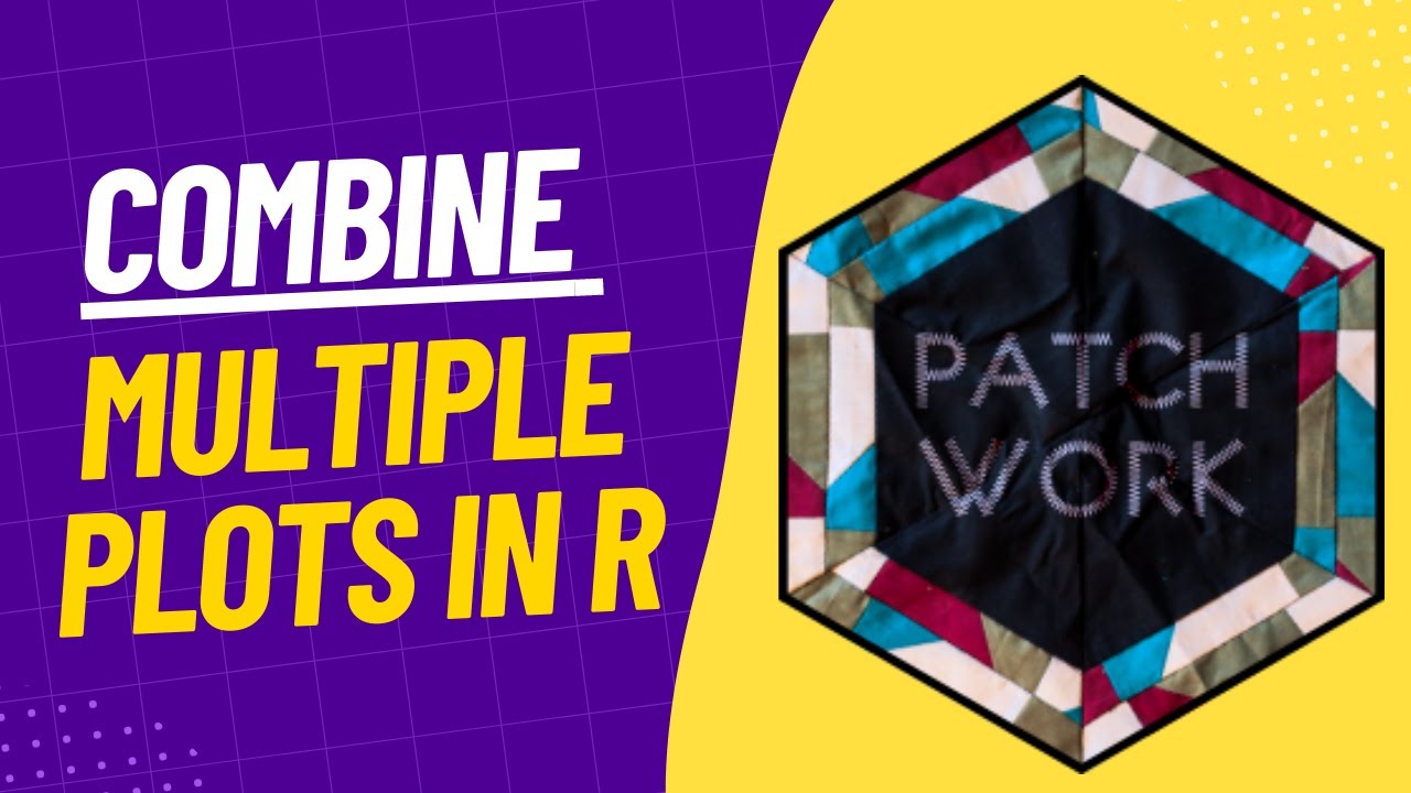 How To Combine Multiple Plots Into A Single Page in R Programming || ggplot2 || Patchwork