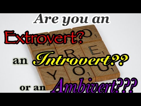 Signs of an EXTROVERT, INTROVERT and an AMBIVERT #introvert #ambivert #extrovert
