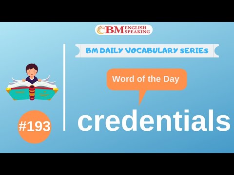 Word of the Day (credentials) 200 BM Daily Vocabulary | 2019