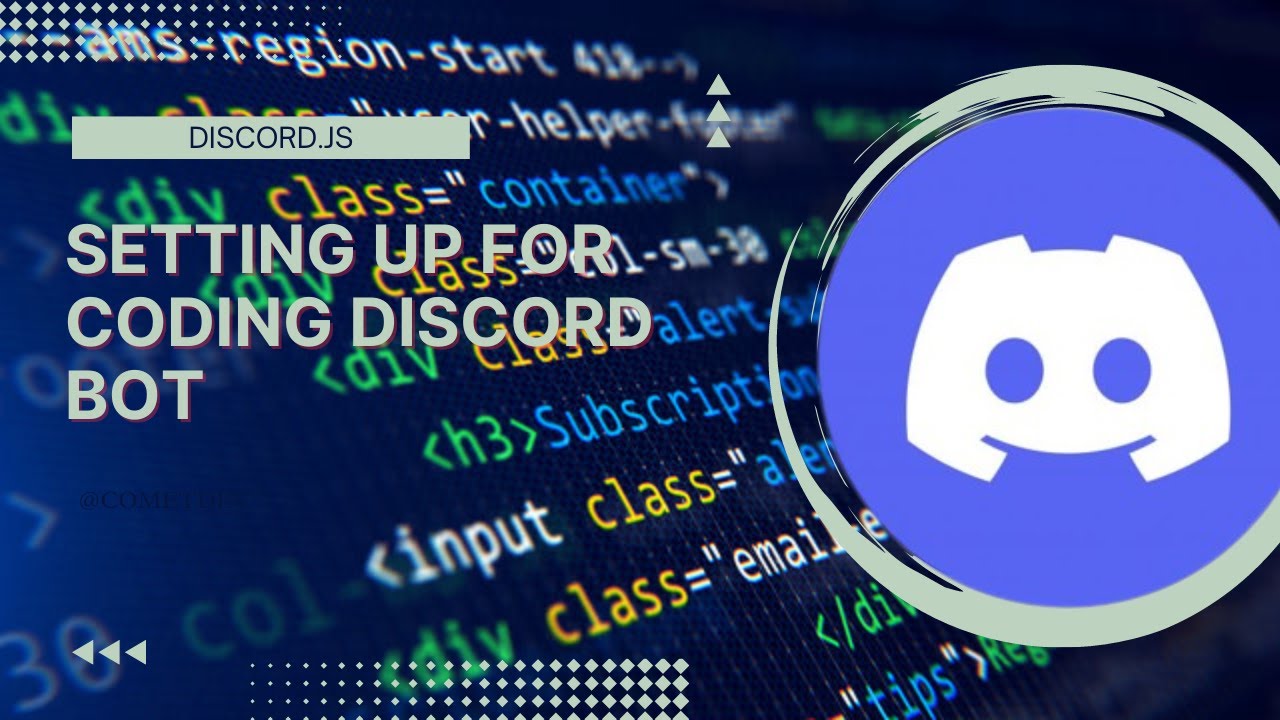 Setting up things for discord bot coding |  Discord.js v14 Series |  Comet Development