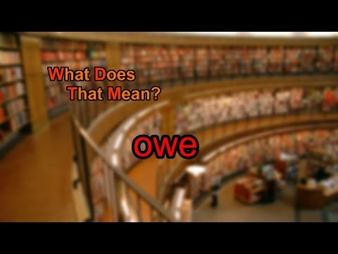 What does owe mean?