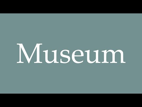 How to Pronounce ''Museum'' Correctly in French