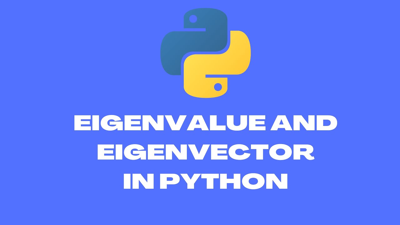 Eigenvalue and Eigenvector in Python #rlanguagestatistics #python