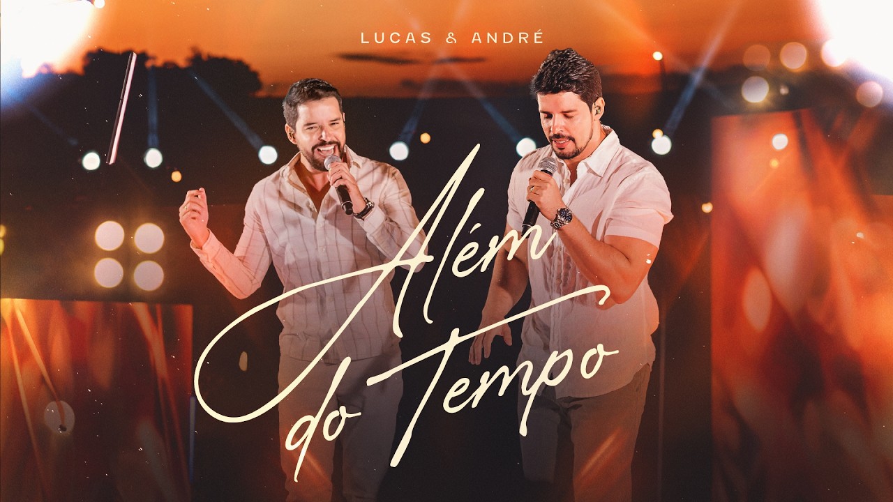 Além Do Tempo - Lucas & André (Clipe Oficial)