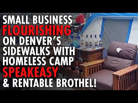 Denver Homeless UPGRADE: A Speakeasy And Tented Business Ventures?