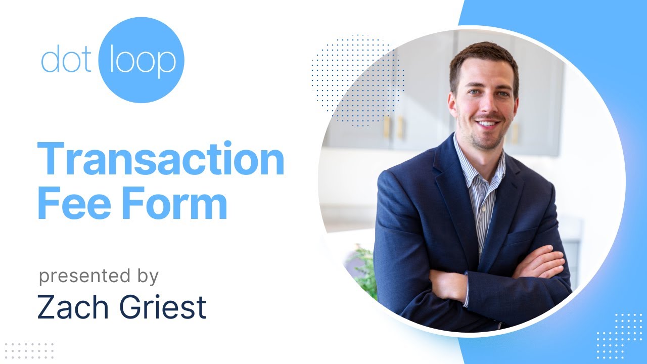 Dotloop Transaction Fee Form