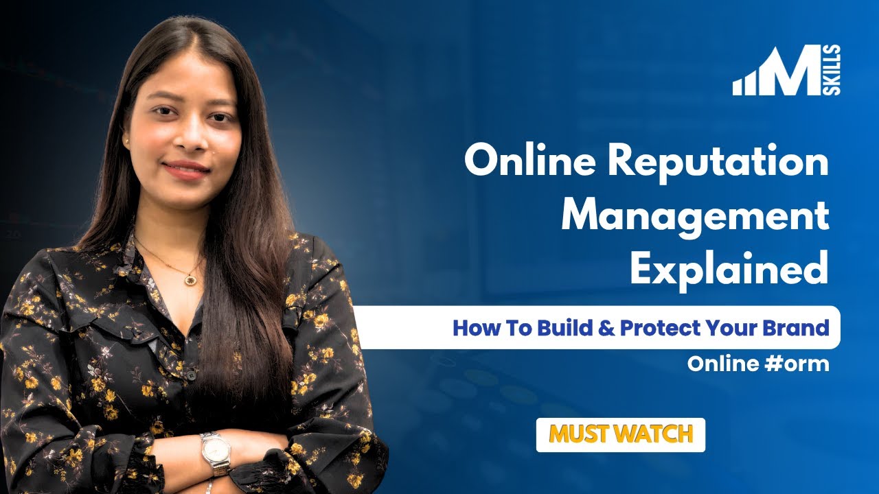 Online Reputation Management Explained | How To Build & Protect Your Brand Online #orm | IIM SKILLS