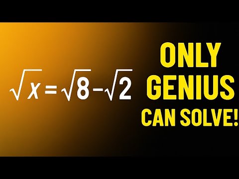 "Only 1% Can Solve √x = √8 - √2 | Math Olympiad Mystery!"