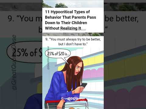 Hypocritical Types of Behavior That Parents Pass Down... Pt 2