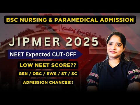 JIPMER 2025 | NEET Expected Cut-Off | BSc Nursing & Paramedical Admission Chances JIPMER Pondicherry