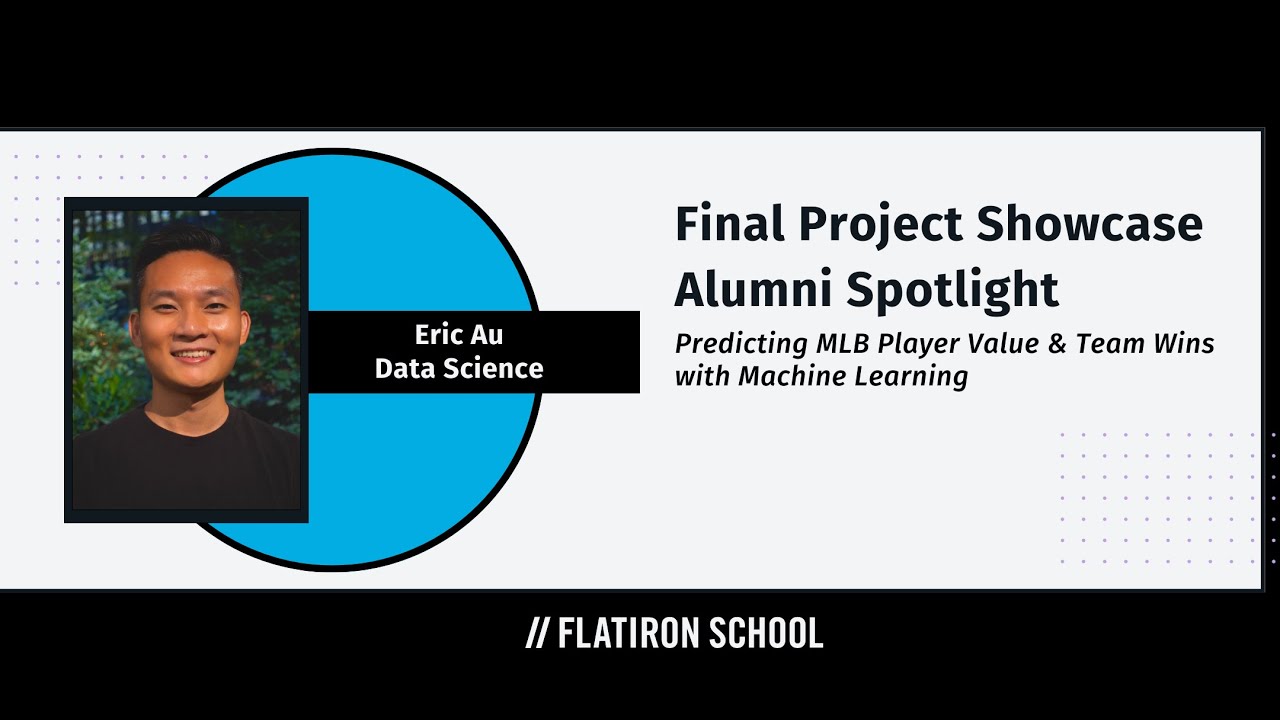 Final Project Showcase | Alumni Spotlight | Eric Au