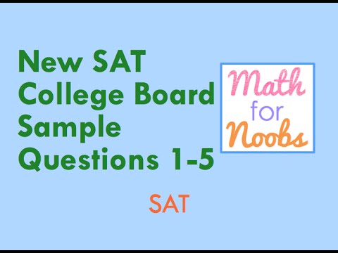 SAT – College Board’s Sample Questions 1-5 for New SAT