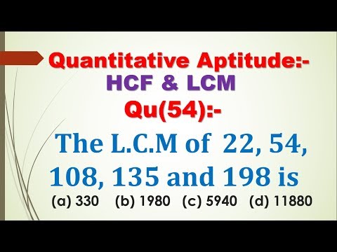 The LCM of 22, 54, 108, 135 and 198 is