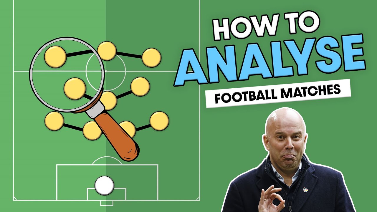 A Comprehensive Guide to Analyzing Football Matches: Understanding In ...