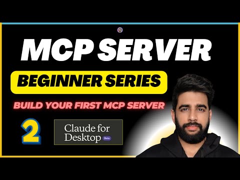 2 - Create Your First MCP Server | Use It with Claude for Desktop