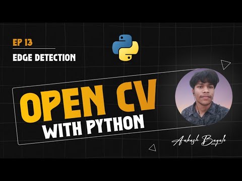 Edge Detection using opencv | Python | CV2