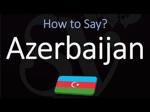 How to Pronounce Azerbaijan? (CORRECTLY)